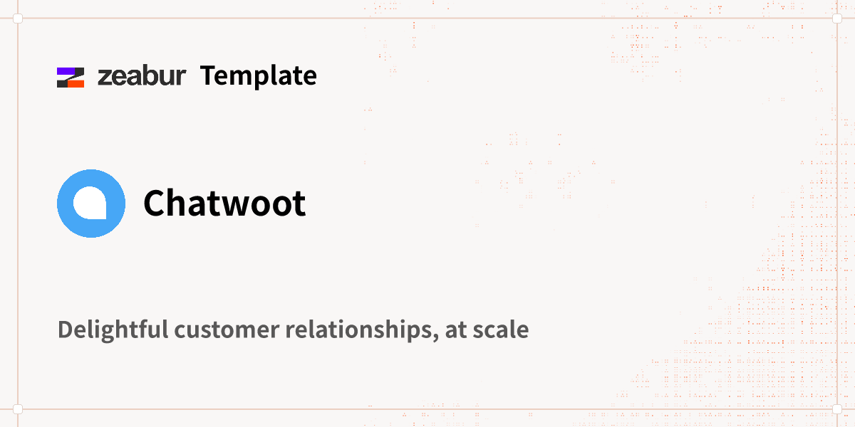 Chatwoot Deploy Guide