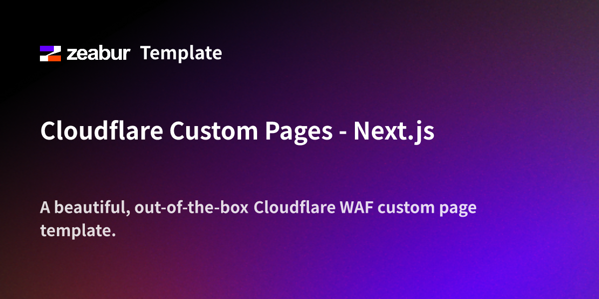 Cloudflare Custom Pages - Next.js Deploy Guide