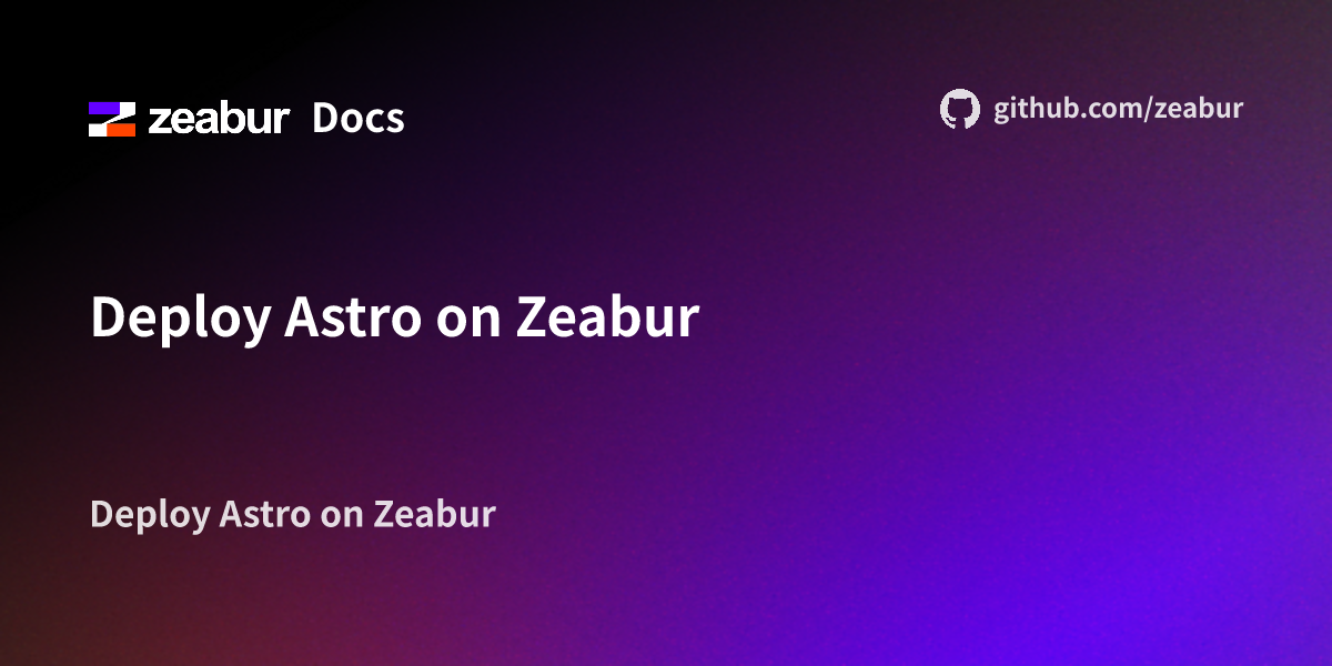 Deploy Astro on Zeabur - Zeabur