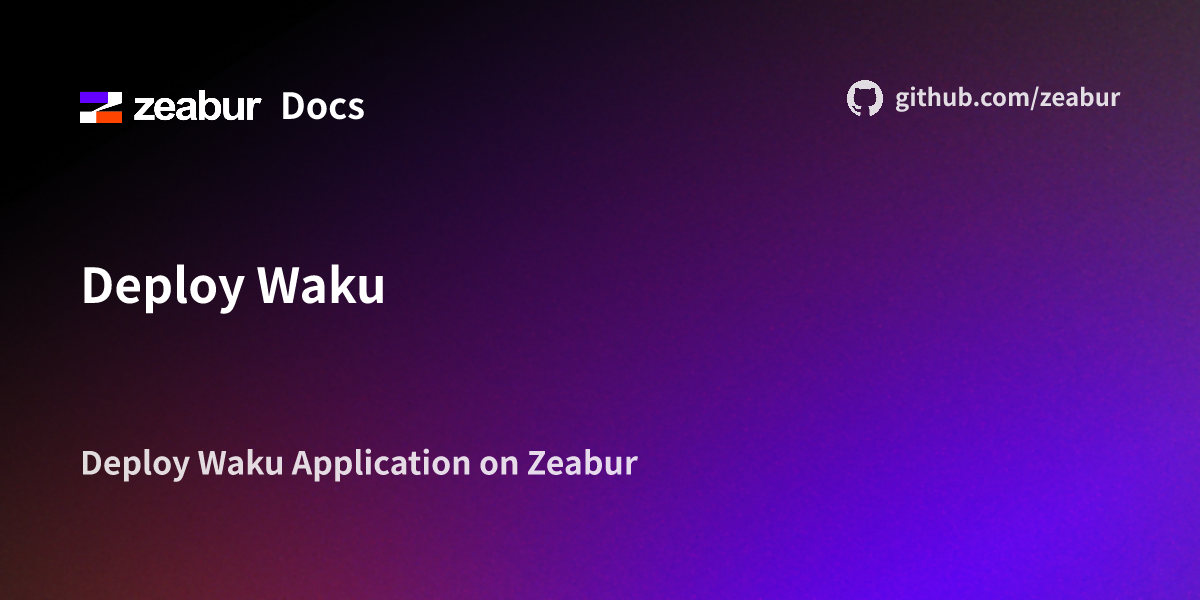 Deploy Waku - Zeabur