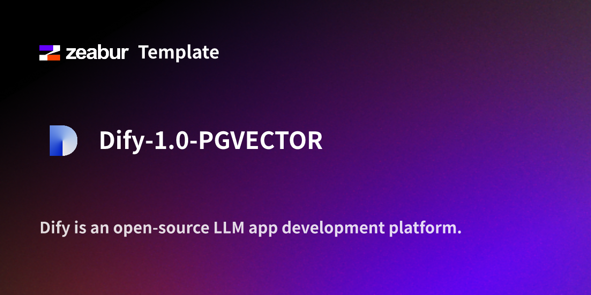 Dify-1.0-PGVECTOR Deploy Guide
