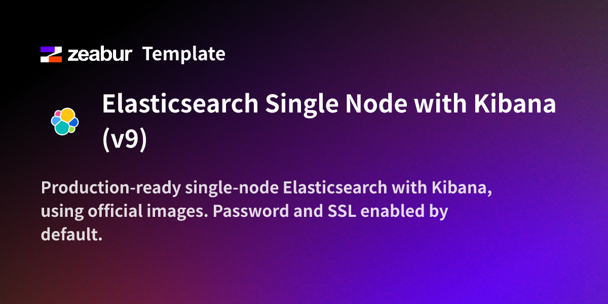 Elasticsearch Single Node with Kibana (v9) Deploy Guide
