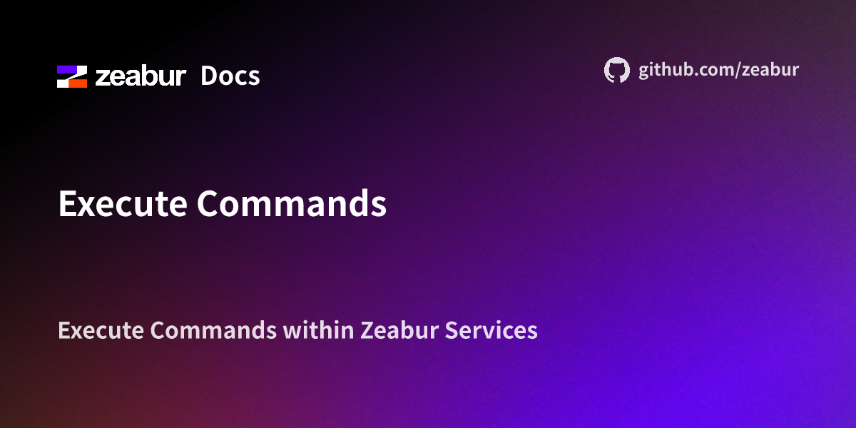 Execute Commands - Zeabur
