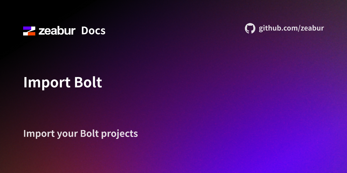 Import Bolt - Zeabur