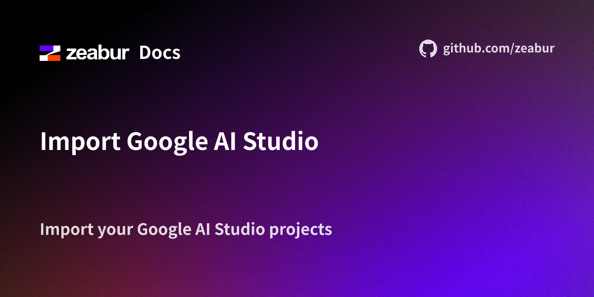 Import Google AI Studio - Zeabur