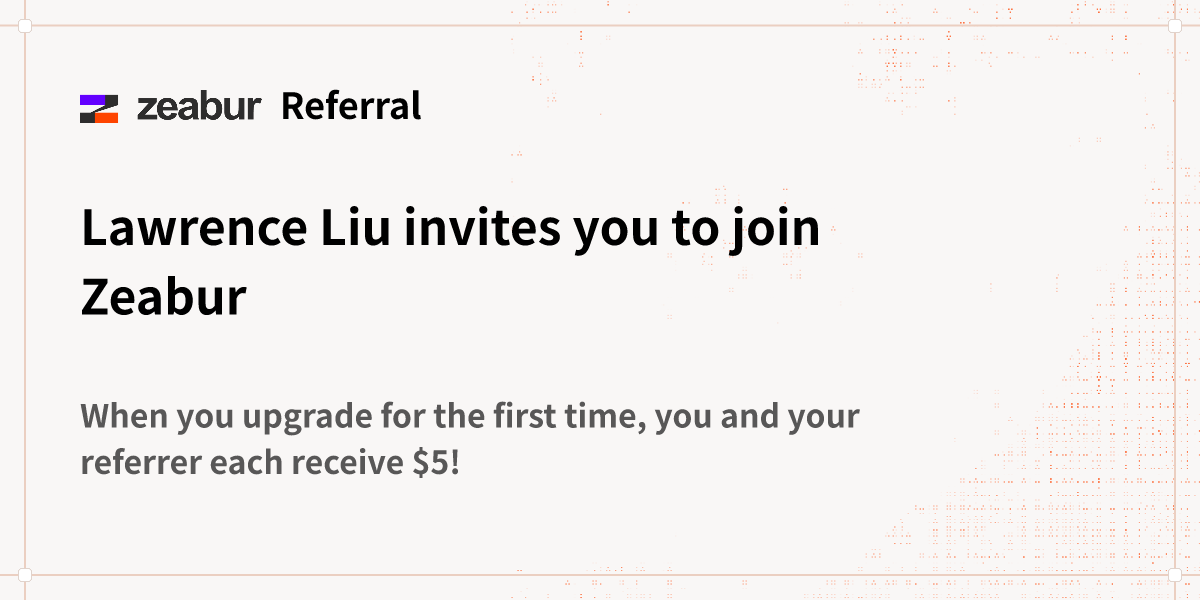 Lawrence Liu invites you to join Zeabur