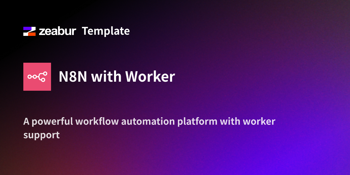 N8N with Worker Deploy Guide