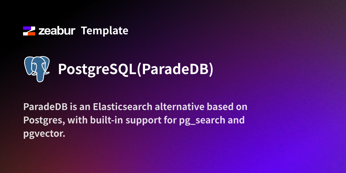 PostgreSQL(ParadeDB) Deploy Guide