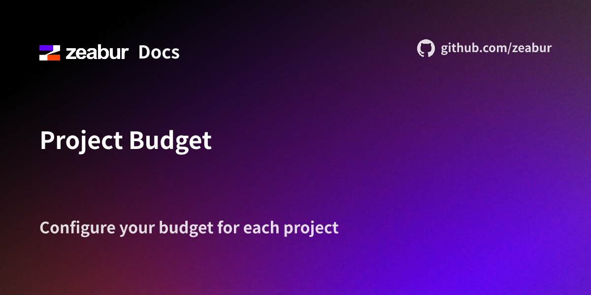 Project Budget - Zeabur